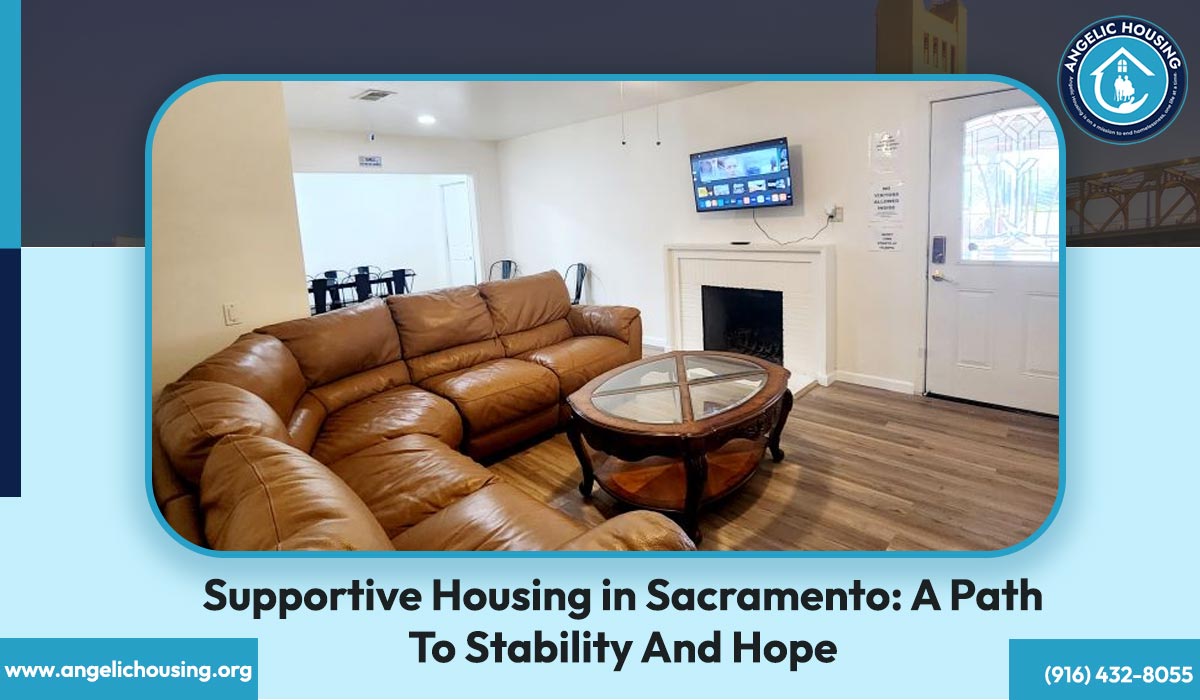 Supportive Housing in Sacramento | Angelic Housing